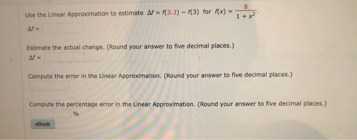 Solved Use the Linear Approximation to estimate Af = f(3.3) | Chegg.com