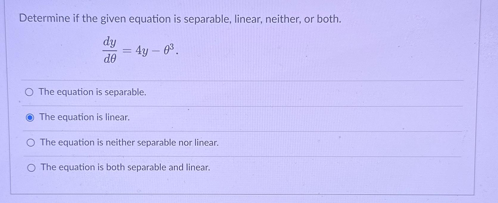 Solved Determine If The Given Equation Is Separable Linear