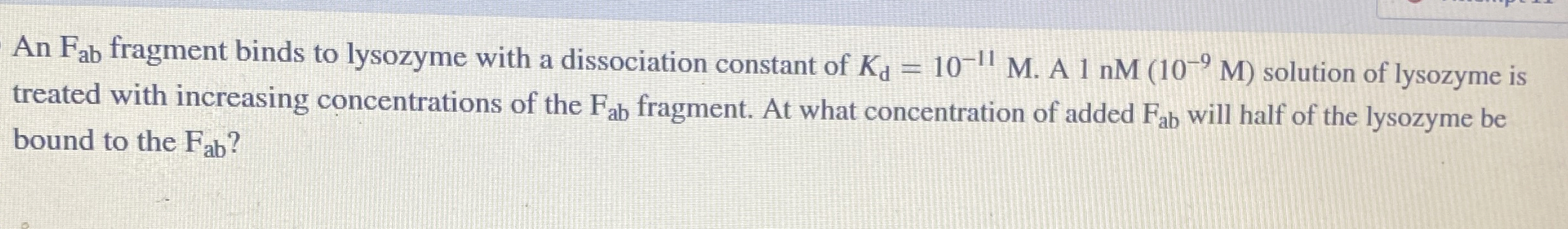 Solved An Fab ﻿fragment binds to lysozyme with a | Chegg.com