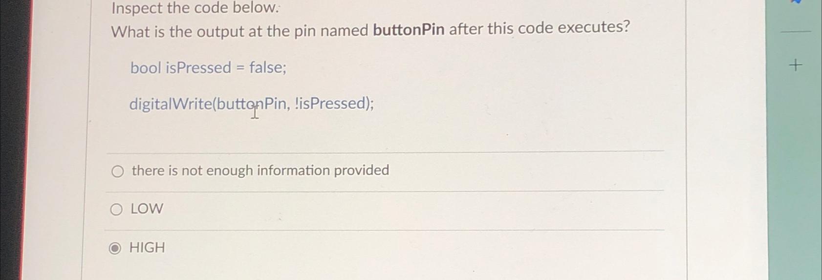 Solved Inspect the code below:What is the output at the pin | Chegg.com