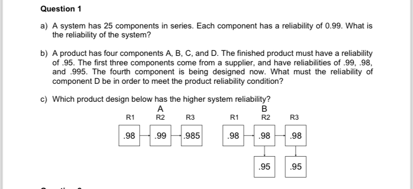 Solved Question 1a) ﻿A system has 25 ﻿components in series. | Chegg.com