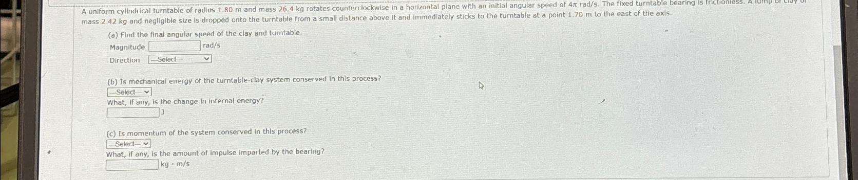 Solved (a) ﻿Find the final angular speed of the clay and | Chegg.com