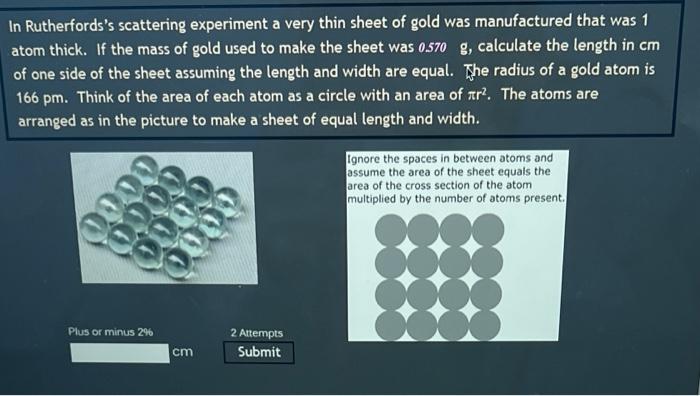 Solved In Rutherfords's scattering experiment a very thin | Chegg.com