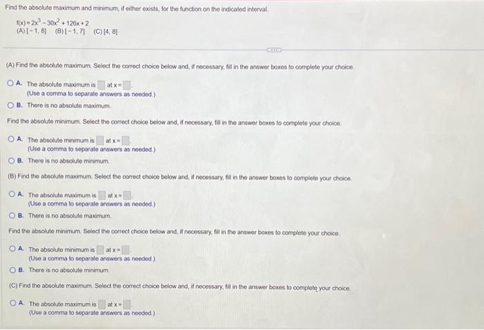 Solved Find the absolute maximum and minimum, if either | Chegg.com
