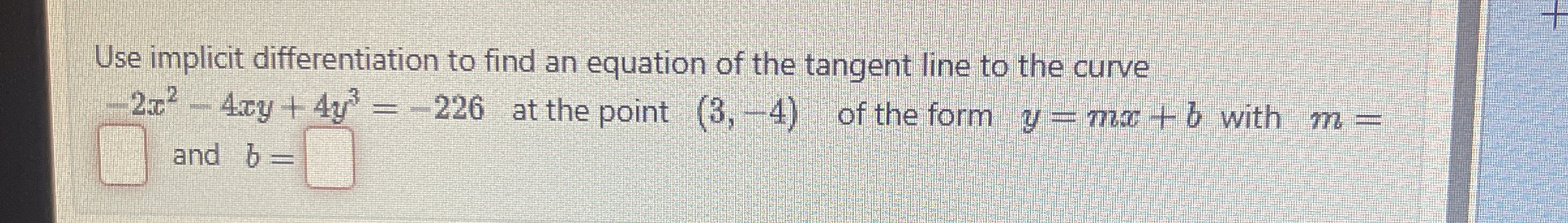 Solved Use implicit differentiation to find an equation of | Chegg.com
