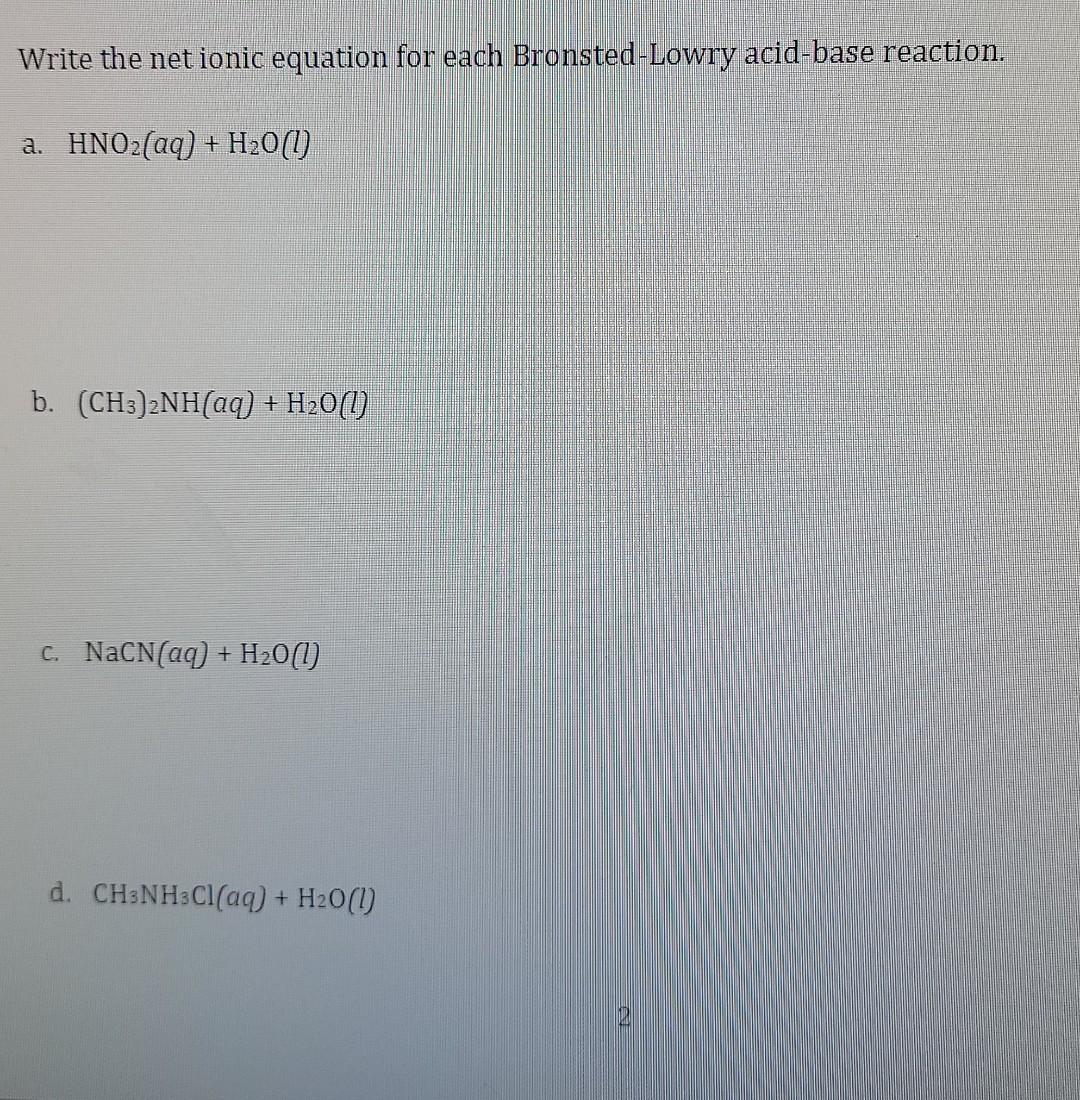 Solved Write the net ionic equation for each Bronsted-Lowry | Chegg.com