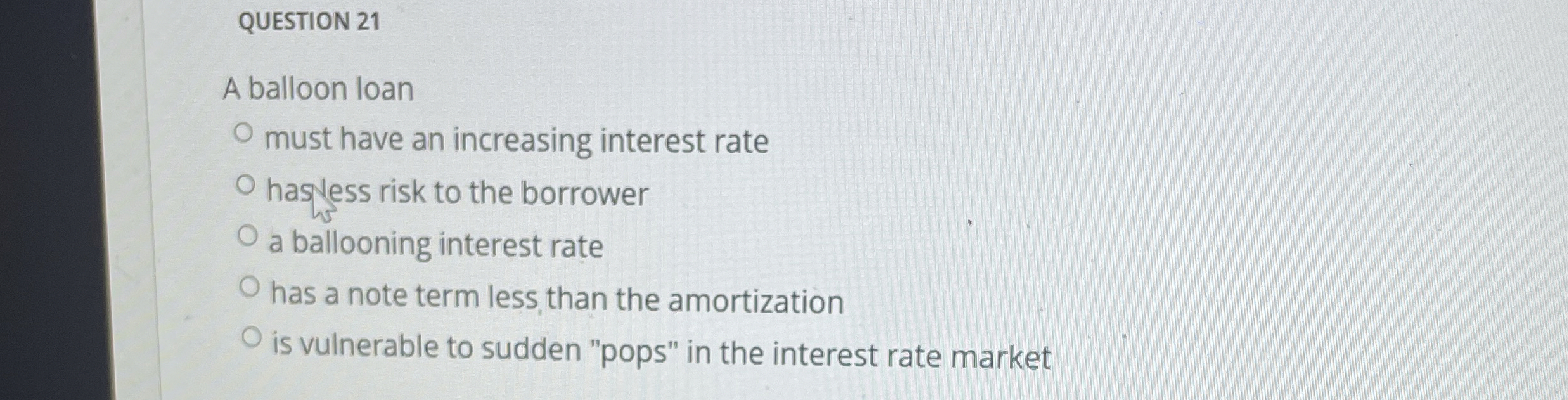 Solved QUESTION 21A balloon loanmust have an increasing | Chegg.com
