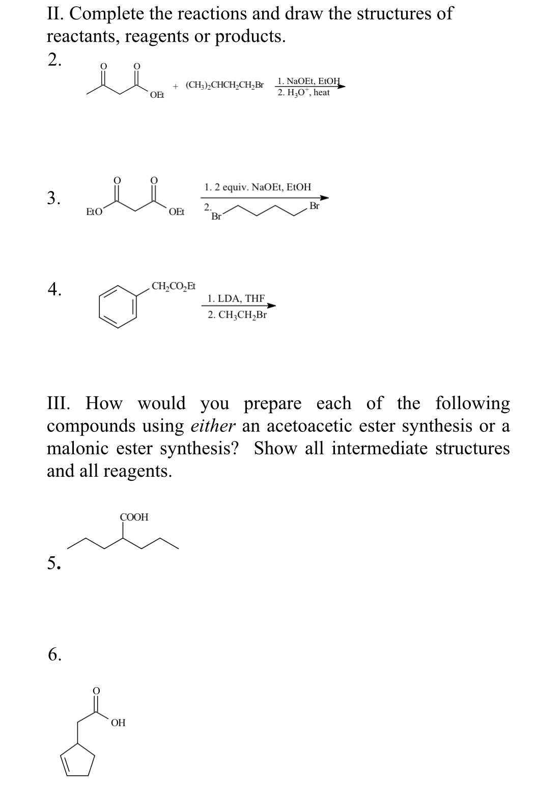 Solved II. ﻿Complete the reactions and draw the structures | Chegg.com