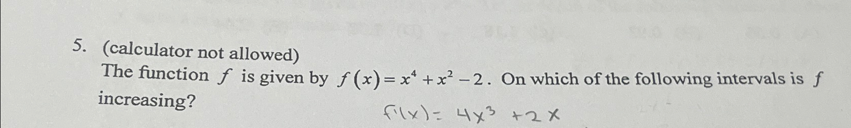 Solved (calculator not allowed)The function f ﻿is given by | Chegg.com