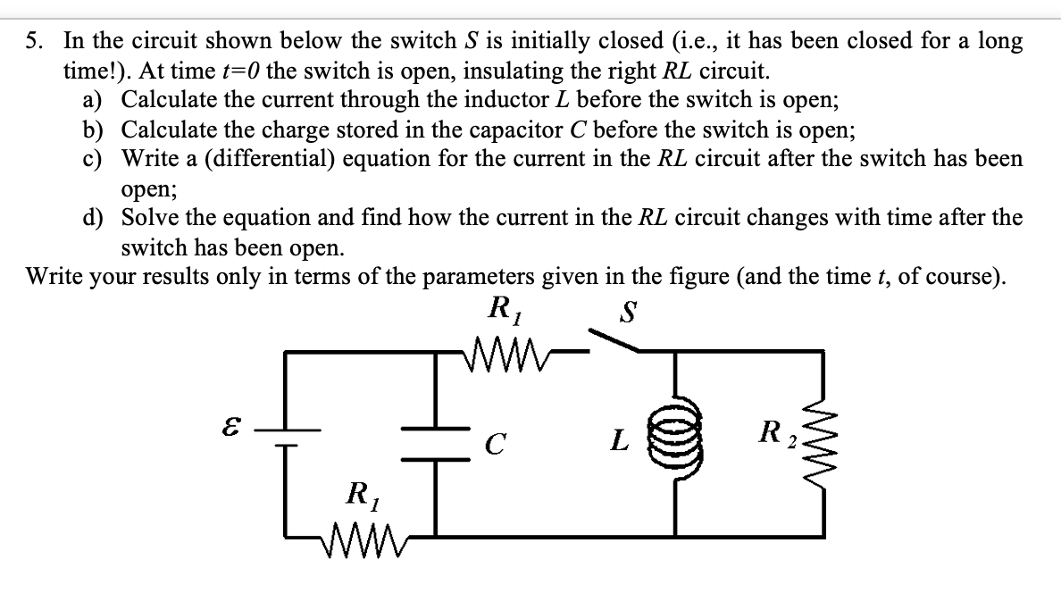 Solved In the circuit shown below the switch S ﻿is initially | Chegg.com