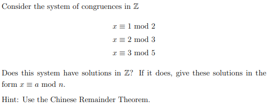 Solved Consider the system of ﻿congruences | Chegg.com
