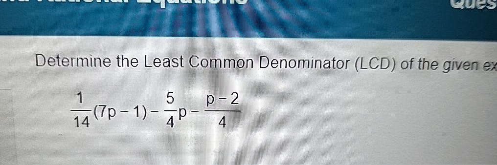Solved Determine the Least Common Denominator (LCD) ﻿of the | Chegg.com