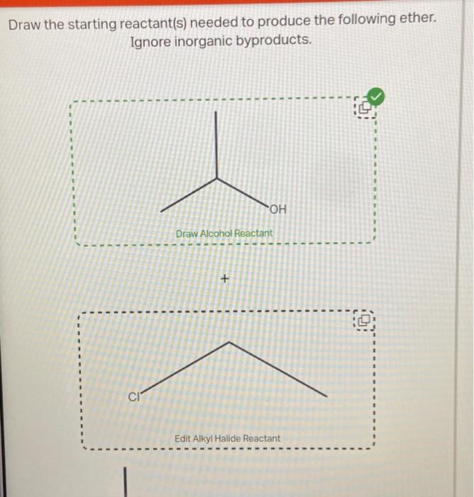 Solved Draw the starting reactant(s) needed to produce the | Chegg.com