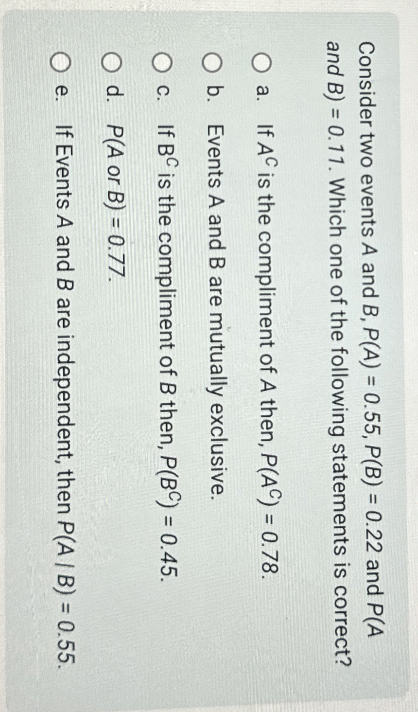 Solved Consider two events A and B,P(A)=0.55,P(B)=0.22 ﻿and | Chegg.com