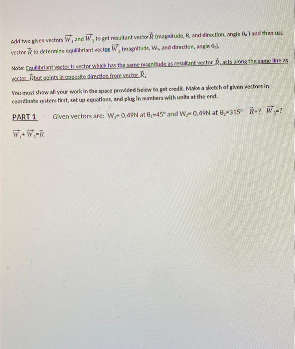Solved Add two given vectors W1 and W2 to get resultant | Chegg.com