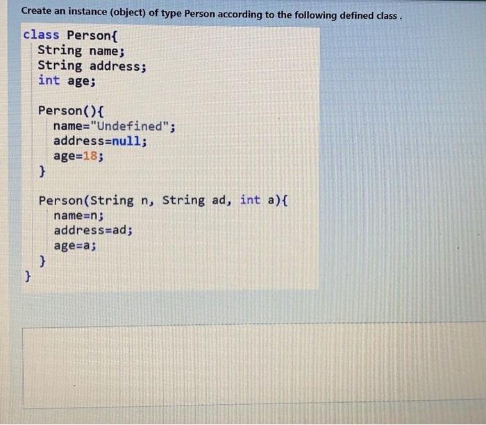 Solved Create an instance (object) of type Person according | Chegg.com