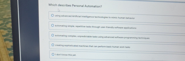 Solved Which describes Personal Automation?using advanced | Chegg.com