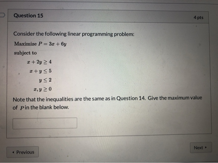 Solved Question 15 4 pts Consider the following linear | Chegg.com