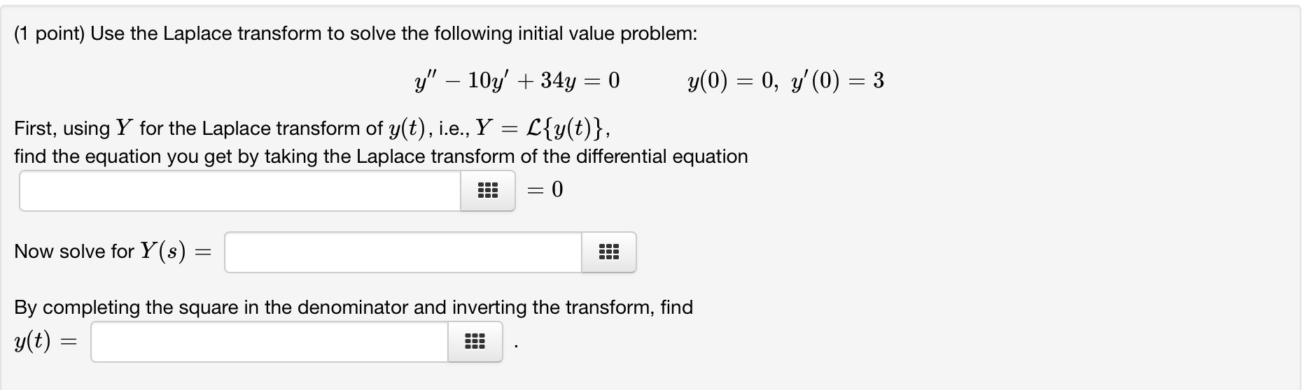 Solved (1 ﻿point) ﻿Find the inverse Laplace transform | Chegg.com