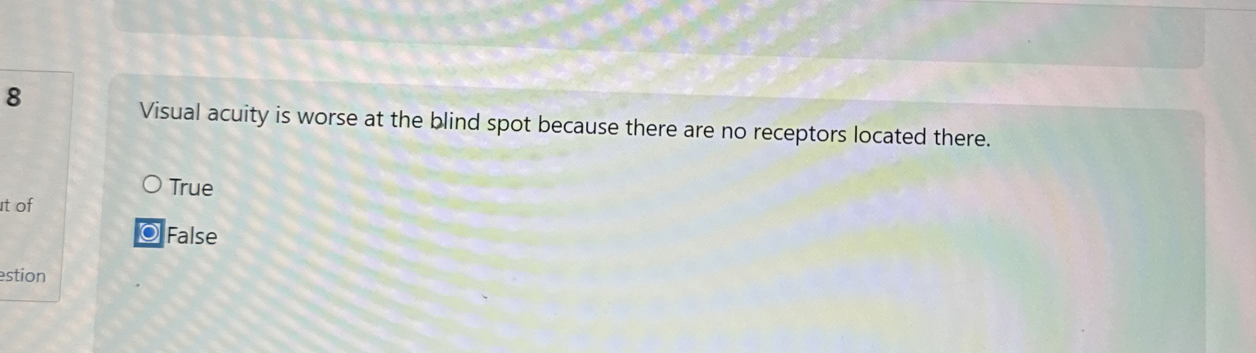 Solved Visual acuity is worse at the blind spot because | Chegg.com