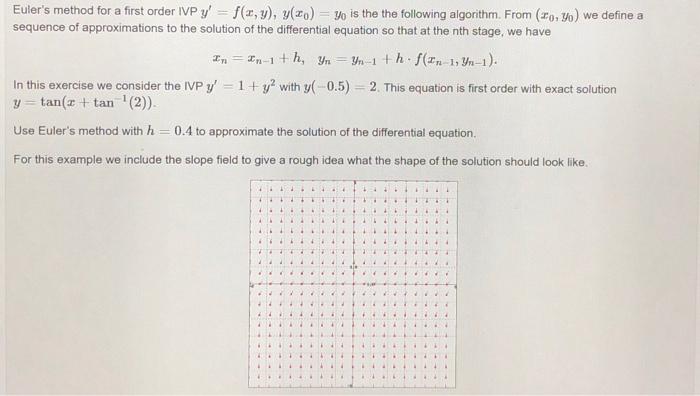 Solved Euler's method for a first order IVP | Chegg.com