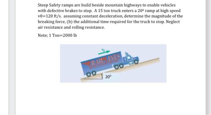 Steep Safety ramps are build beside mountain highways | Chegg.com