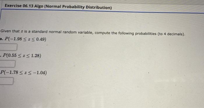 Solved Exercise 06.13 Algo (Normal Probability Distribution) | Chegg.com