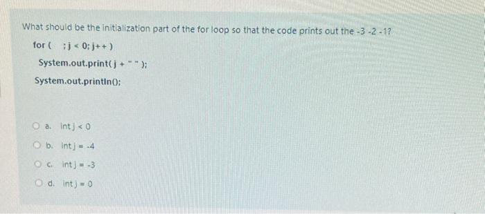 Solved What should be the initialization part of the for | Chegg.com