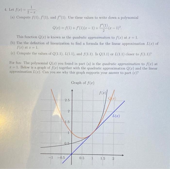 Solved 4. Let f(x)=2−x1 (a) Compute f(1),f′(1), and f′′(1). | Chegg.com