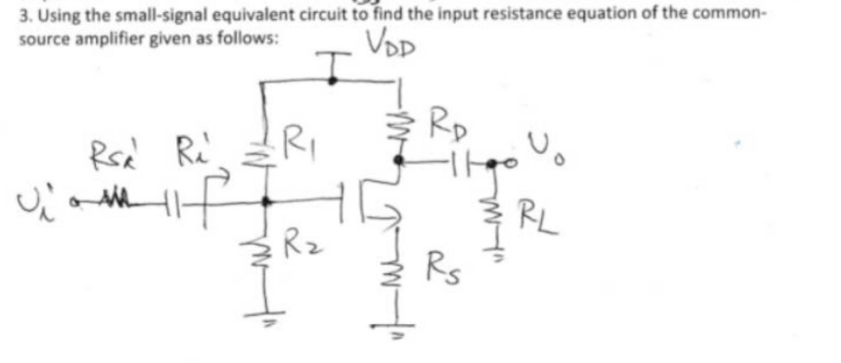 Solved Show all work and draw small-signal equivalent | Chegg.com Solved Show all work and draw small-signal equivalent | Chegg.com