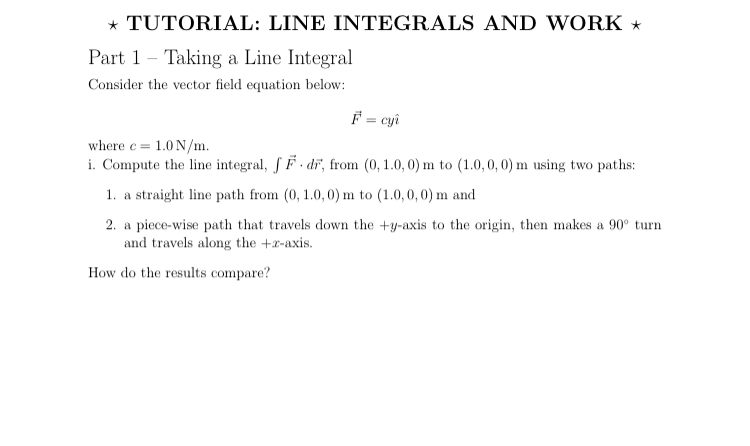 Solved TUTORIAL: LINE INTEGRALS AND WORK *Part 1 - ﻿Taking a | Chegg.com