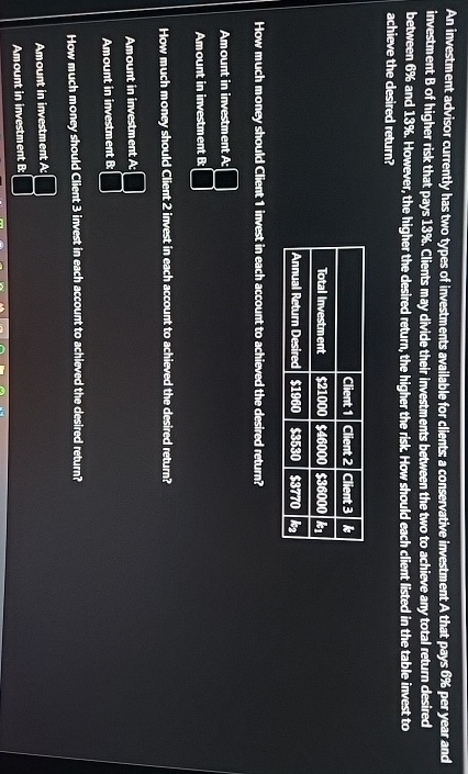 Solved An investment advisor currently has two types of | Chegg.com