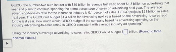 Solved GEICO, the number-two auto insurer with $19 billion | Chegg.com