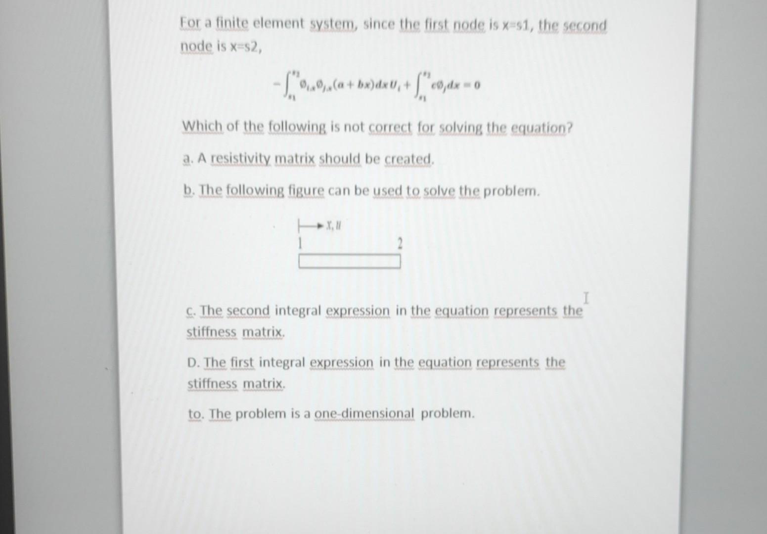 Solved For a finite element system, since the first node is | Chegg.com