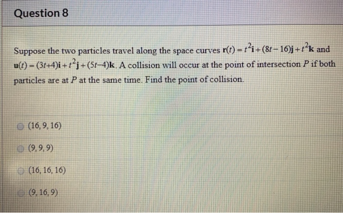 Solved Question 8 Suppose the two particles travel along the | Chegg.com