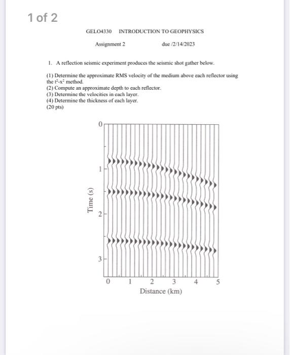 Solved 1. A reflection seismic experiment produces the | Chegg.com