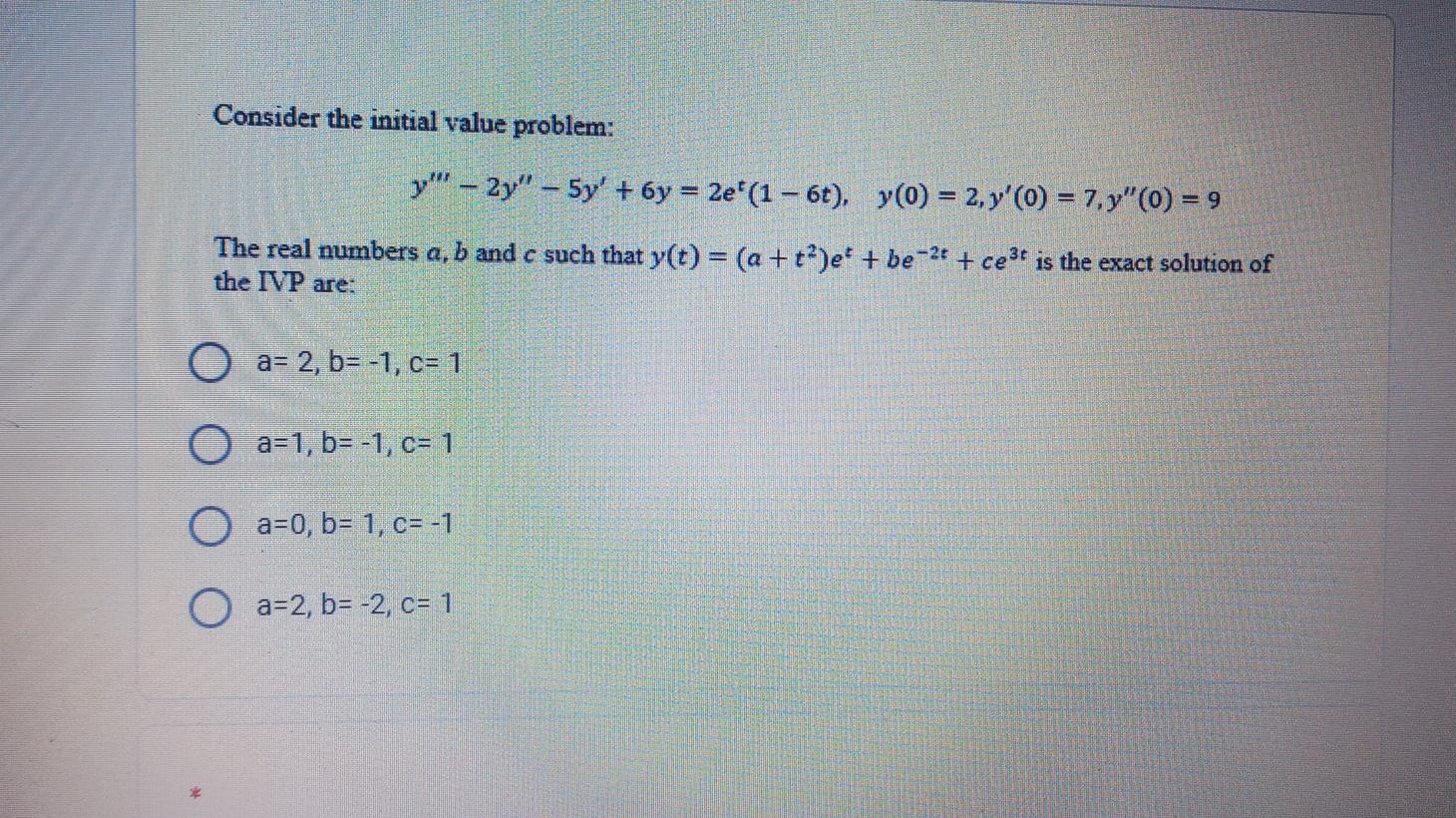 Solved Consider the initial value problem: y'' – 2y" – 5y' + | Chegg.com