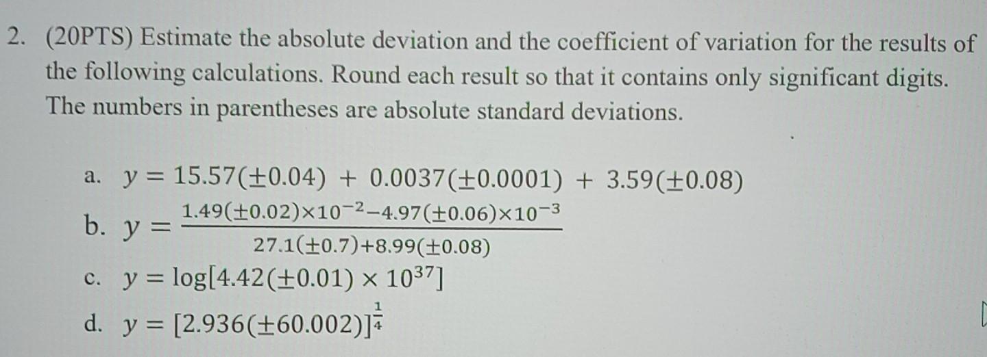 Solved 2. (20PTS) Estimate the absolute deviation and the | Chegg.com
