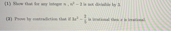 Solved (1) Show that for any integer n , n? – 2 is not | Chegg.com
