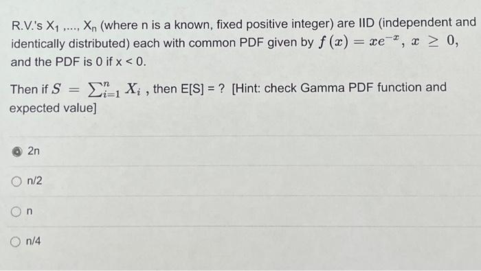 Solved R.V.' sX1,…,Xn (where n is a known, fixed positive | Chegg.com
