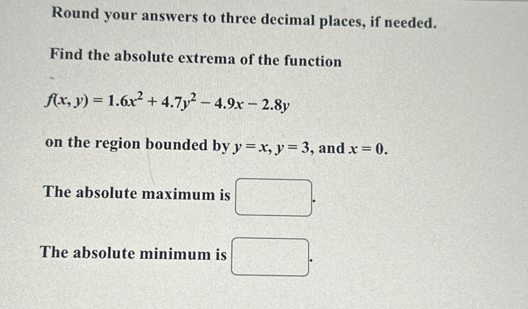 Solved Round your answers to three decimal places, if | Chegg.com
