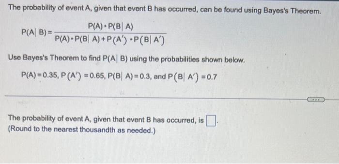 Solved The probability of event A, given that event B has | Chegg.com