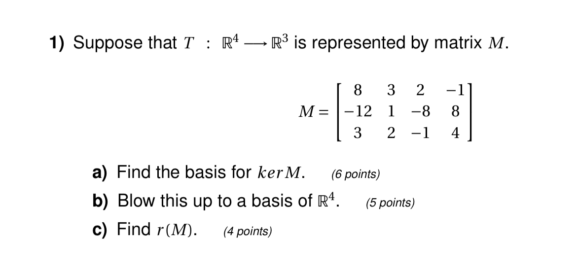 Solved Suppose that T:R4longrightarrowR3 ﻿is represented by | Chegg.com