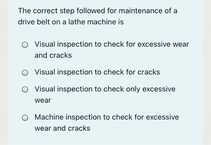Solved The correct step followed for maintenance of a drive | Chegg.com