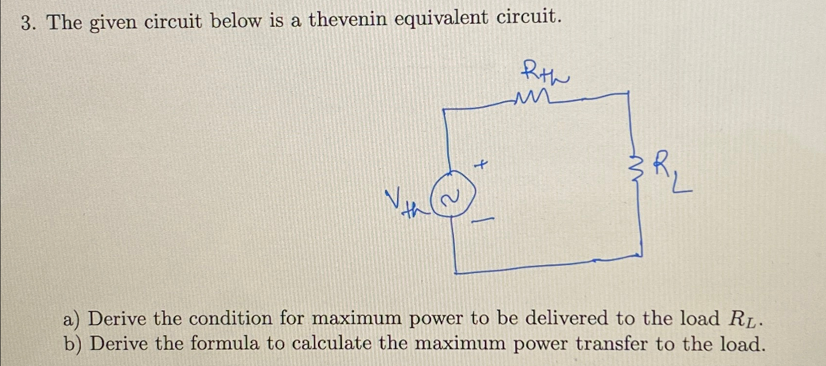 Solved The given circuit below is a thevenin equivalent | Chegg.com
