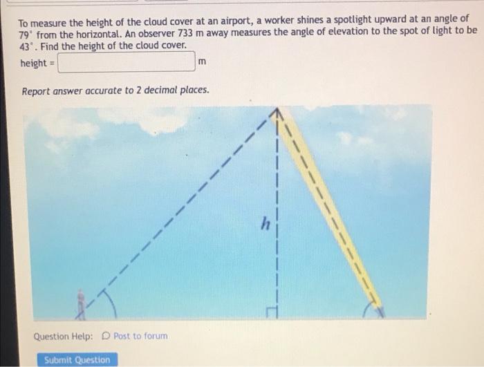 Solved To measure the height of the cloud cover at an | Chegg.com