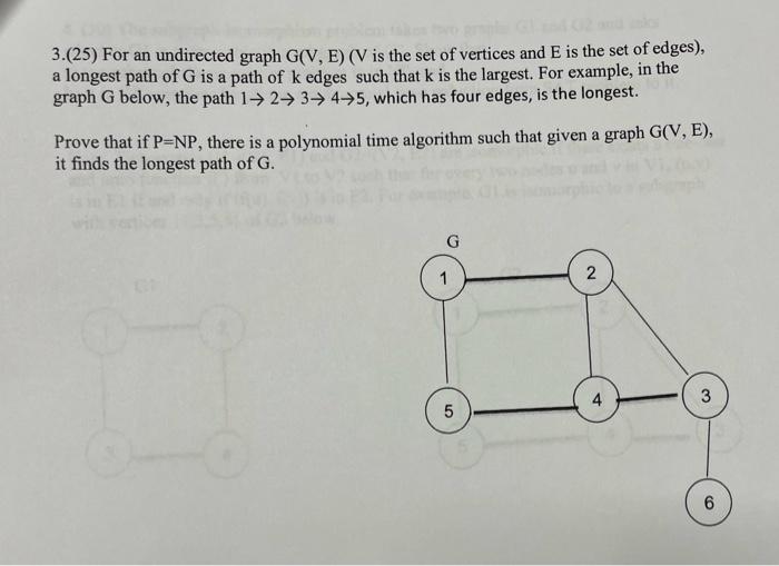 Solved 3. (25) For an undirected graph G(V,E) ( V is the set | Chegg.com