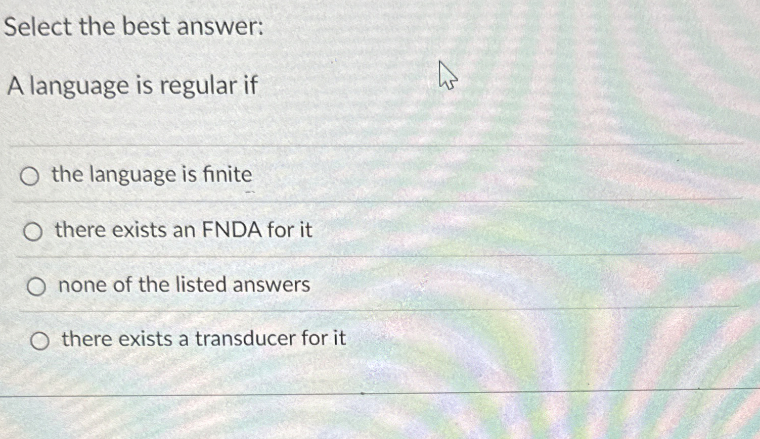 Solved Select the best answer:A language is regular ifthe | Chegg.com
