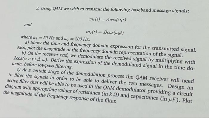 Solved 3. Using QAM we wish to transmit the following | Chegg.com