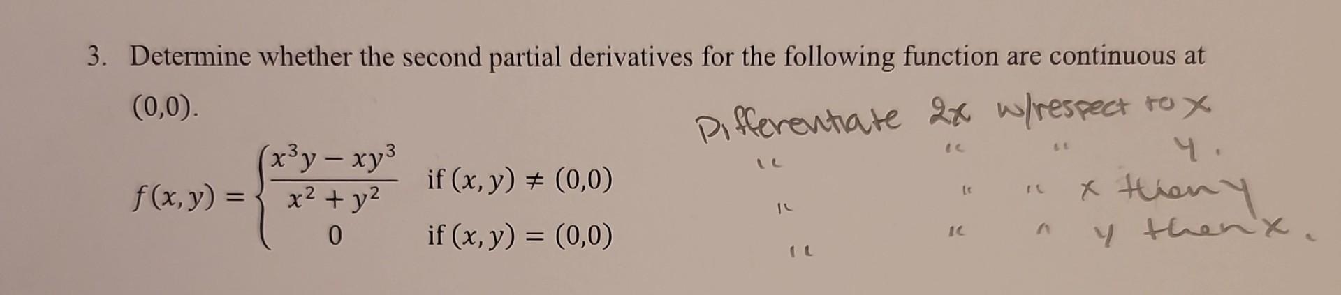 Solved 3. Determine whether the second partial derivatives | Chegg.com